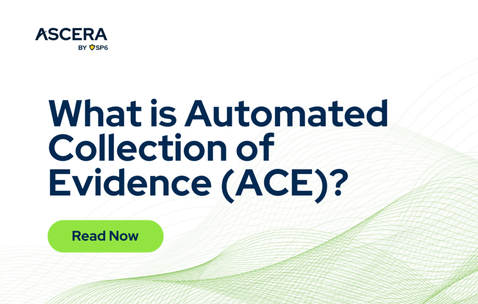 What is Automated Collection of Evidence (ACE)? - Ascera